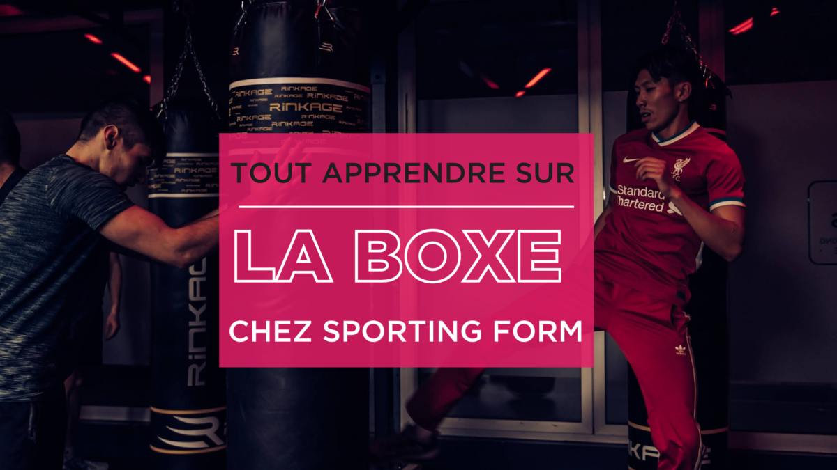 La boxe chez Sporting Form, c'est quoi ? | Sporting Form Toulouse